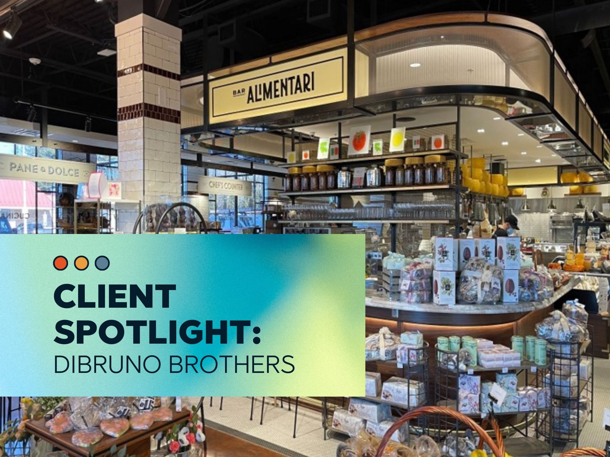 Client Spotlight: Di Bruno Brothers Experiential Marketplace